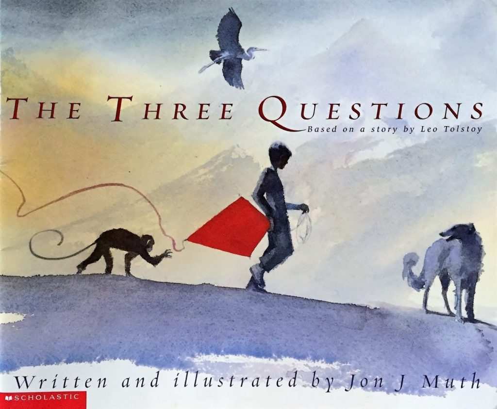 The Three Questions - Sunday Storytellers